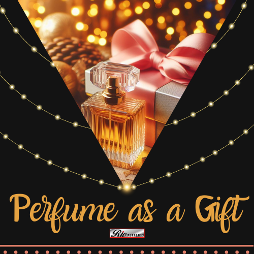 Perfume as a Gift: Tips and Recommendations - Rio Perfumes